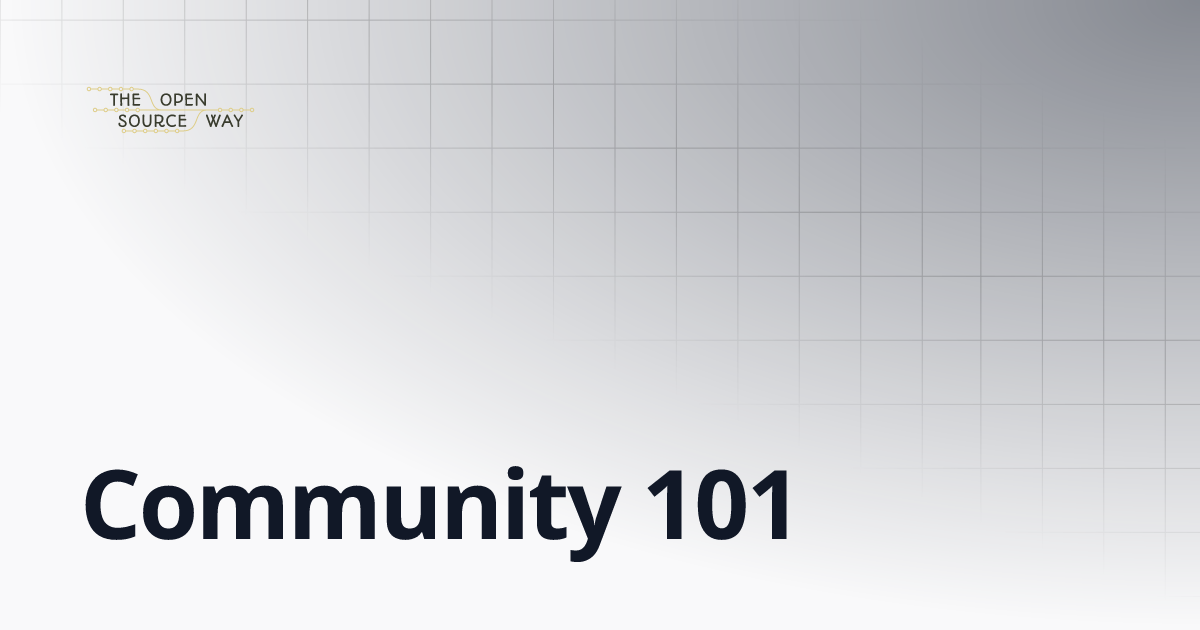 Community 101 | The Open Source Way
