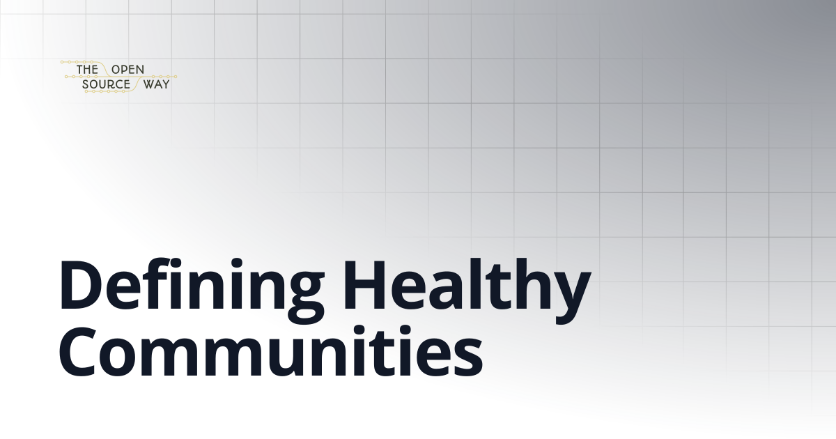 Defining Healthy Communities | The Open Source Way